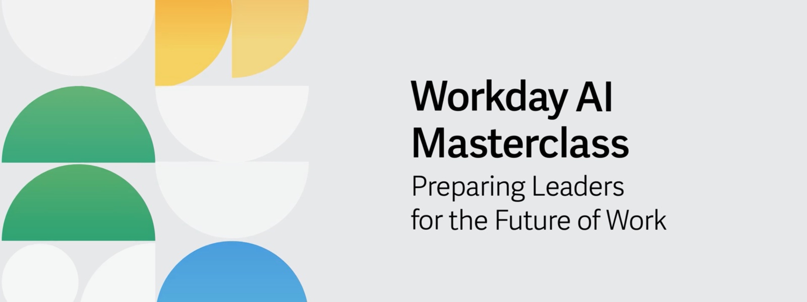 Workday AI Masterclass: Learn About AI in Business From Workday Leaders | workday-ai-masterclass ...